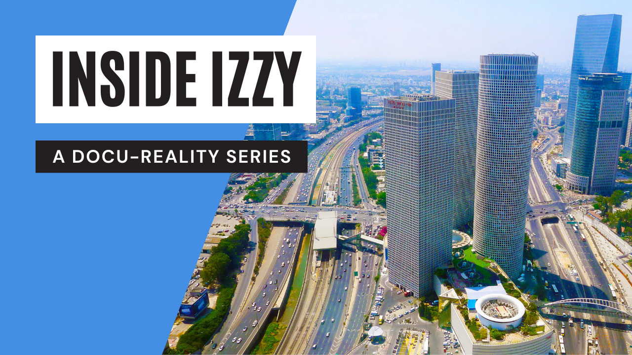 Inside IZZY: A Docu-Reality Series | IZZY — Stream Israel